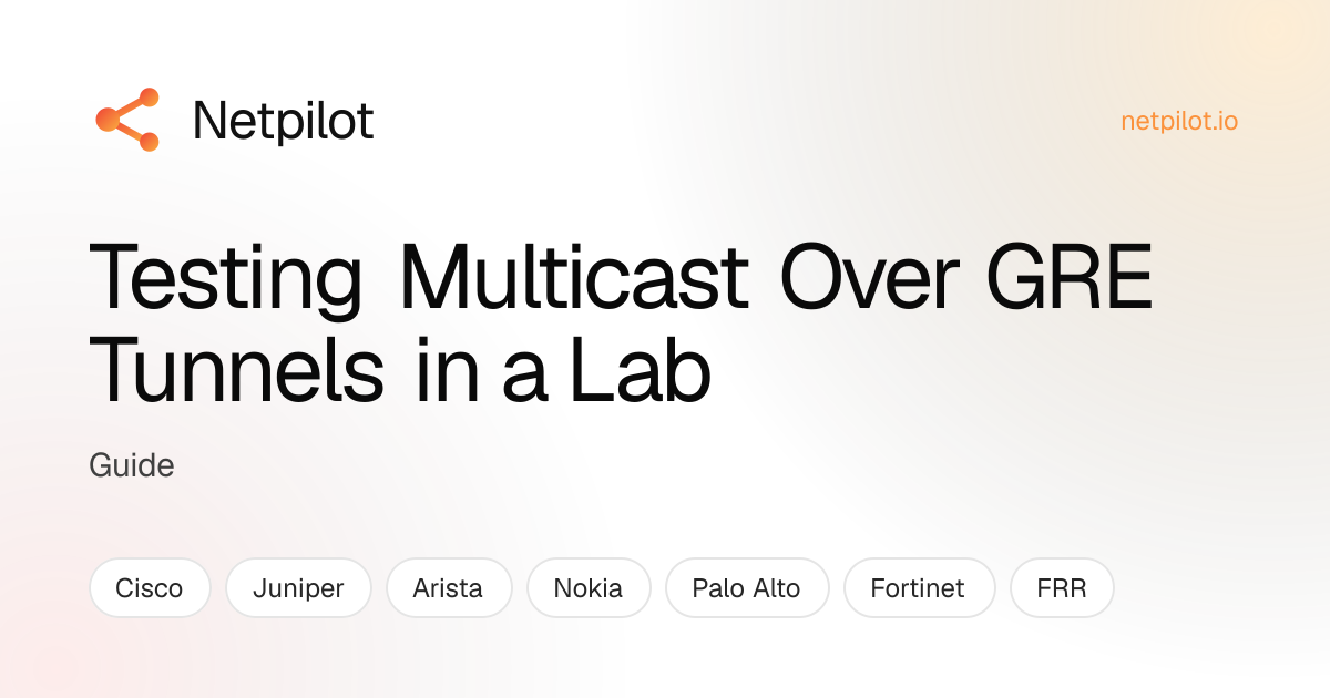 Testing Multicast Over GRE Tunnels: A Network Architect's Approach ...